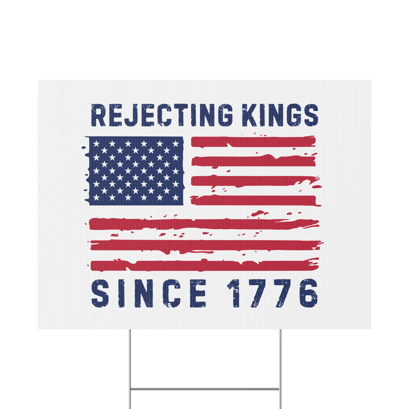Rejecting Kings Since 1776 Yard Sign | Pro-Democracy Lawn Sign | Doubl ...