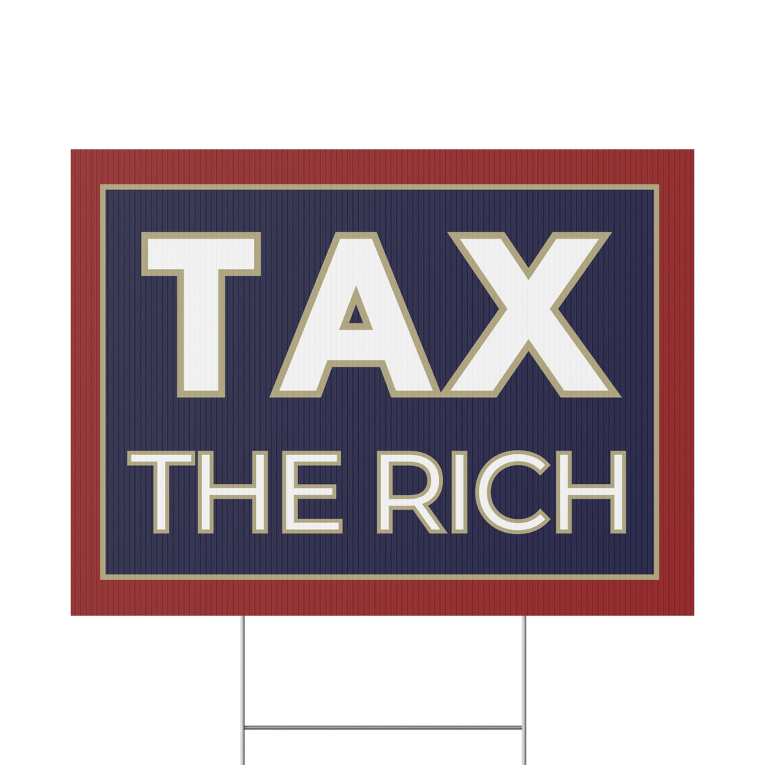 Tax the Rich Yard Sign | Anti-Oligarchy Protest Sign | 24" x 18" | Pro ...