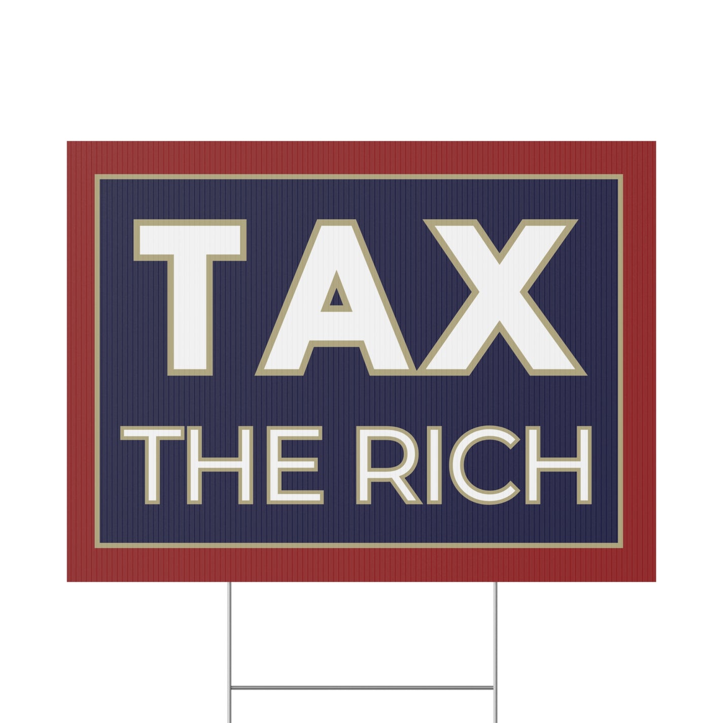 Tax the Rich Yard Sign | Anti-Oligarchy Protest Sign | 24" x 18" | Pro ...