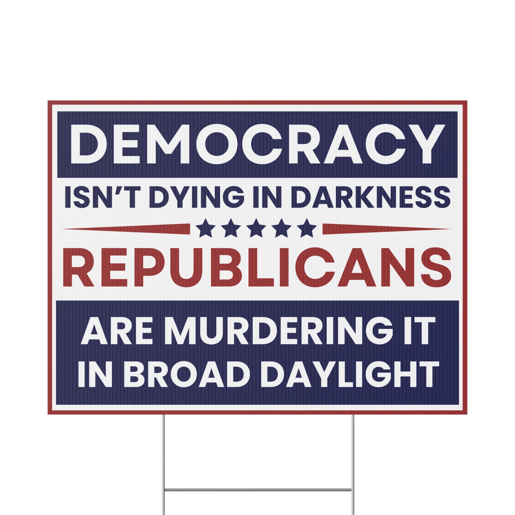 Democracy Yard Sign, Anti Republican Yard Sign, Anti Trump Yard Sign ...