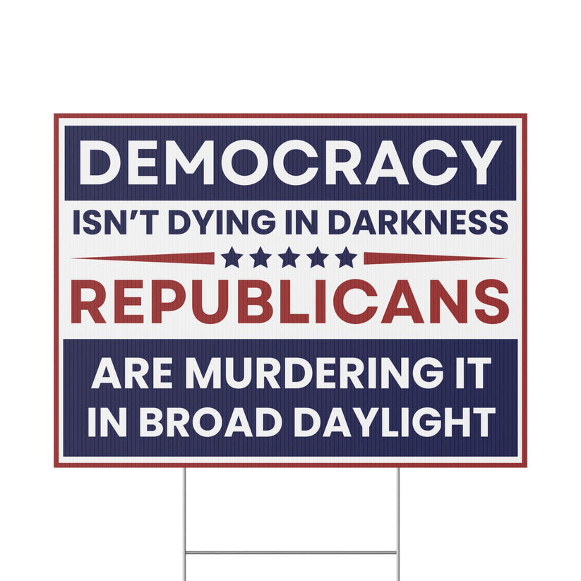 Democracy Yard Sign, Anti Republican Yard Sign, Anti Trump Yard Sign ...