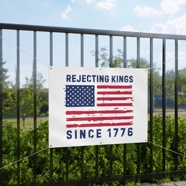 Rejecting Kings Since 1776 Banner | Anti-Trump Protest Banner | 48" x ...