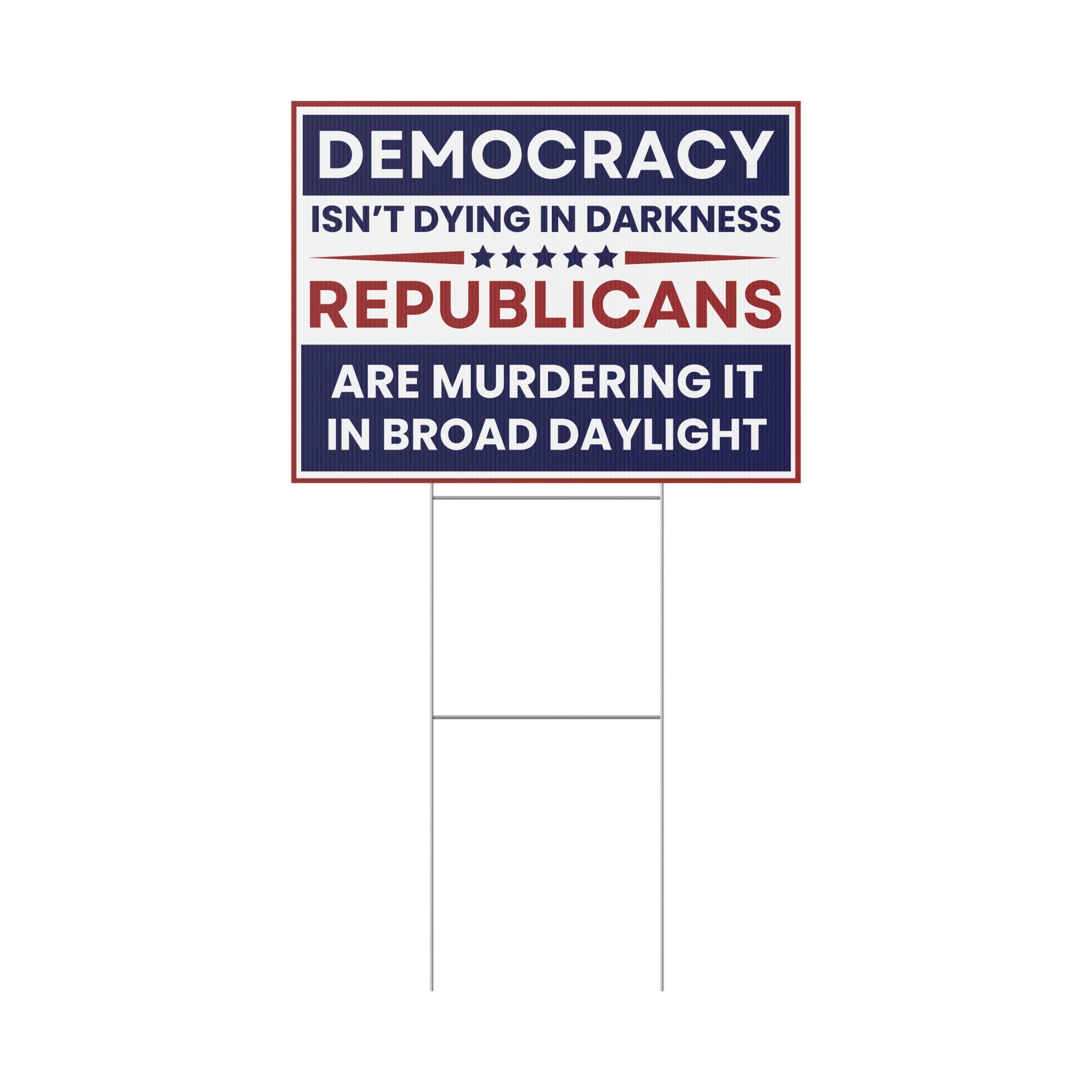 Democracy Yard Sign, Anti Republican Yard Sign, Anti Trump Yard Sign ...