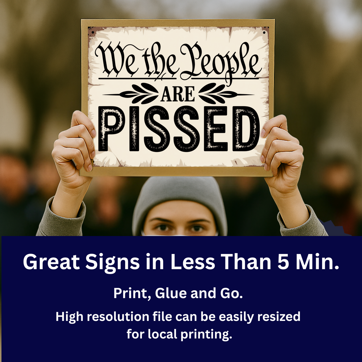 We the People Are Pissed Print at Home Protest Sign, 2 Sizes ...